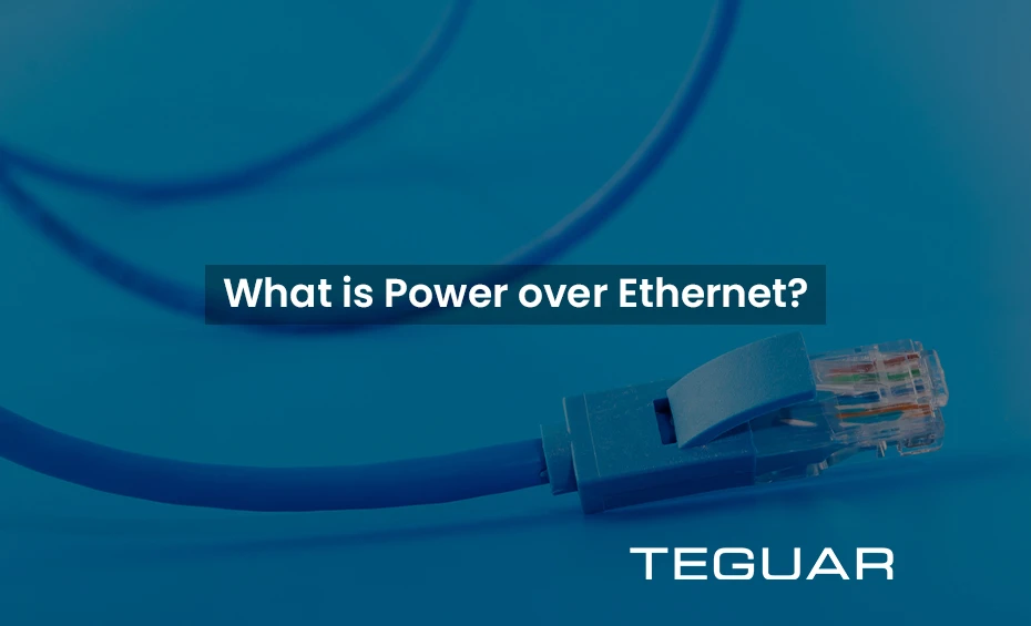 Power over Ethernet Explained | TEGUAR