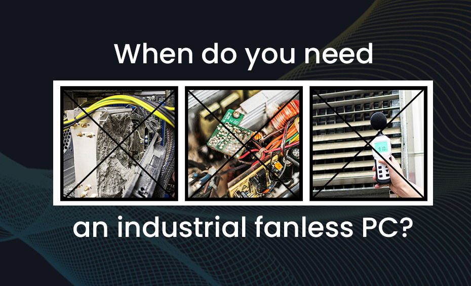 When Do You Need a Fanless Industrial PC? | TEGUAR