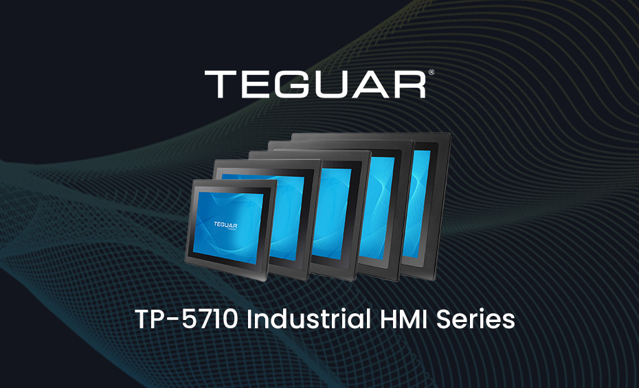 Maximize Your Business Output with Teguar's new Industrial HMI