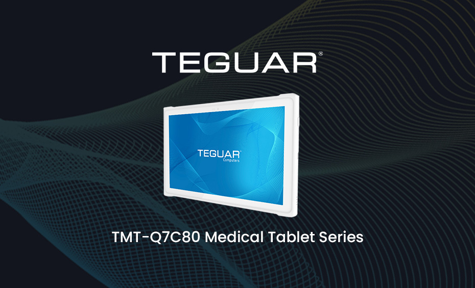 New Durable Medical Tablet | TMT-Q7C80 Series | Teguar