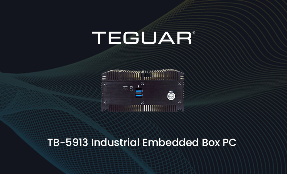 The TB-5913: TEGUAR's Powerful & Versatile Embedded Box PC