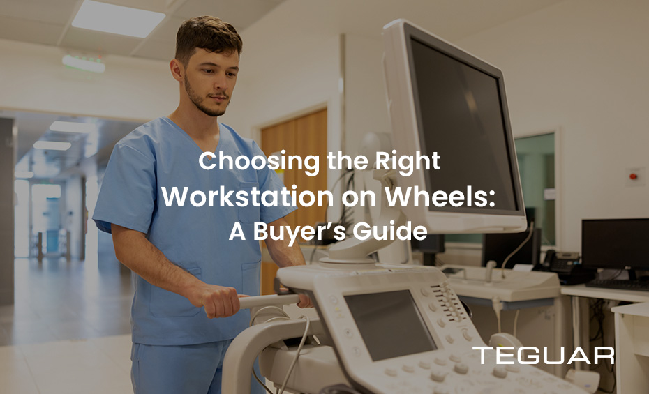 Choosing the Right Workstation on Wheels: A Buyer’s Guide