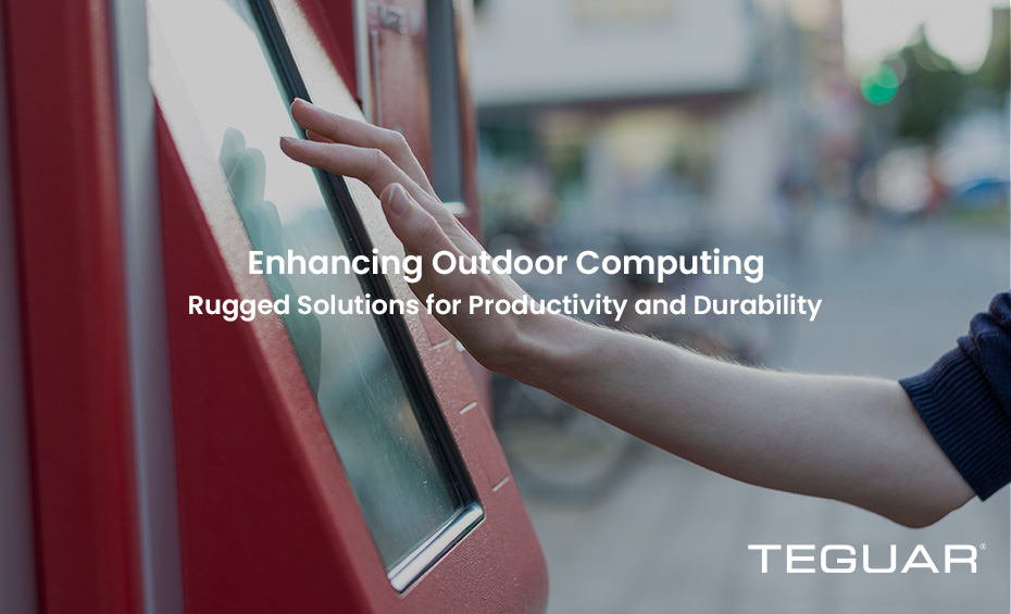 Enhancing Outdoor Computing with Teguar Solutions | TEGUAR