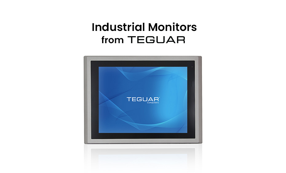 Industrial Monitors from TEGUAR | Screen Sizes 7" to 21.5"